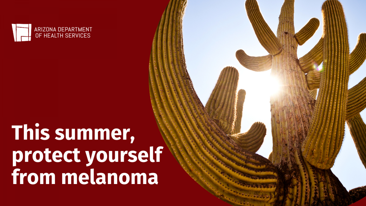 Summer sun means protecting yourself against melanoma – AZ Dept. of ...