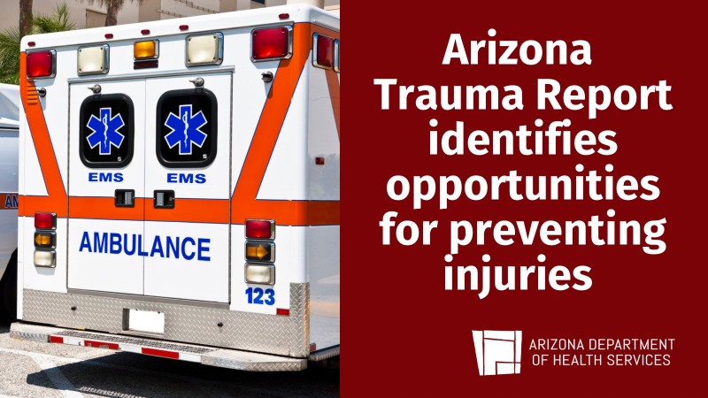 2021 Trauma Report identifies opportunities for injury prevention – AZ ...