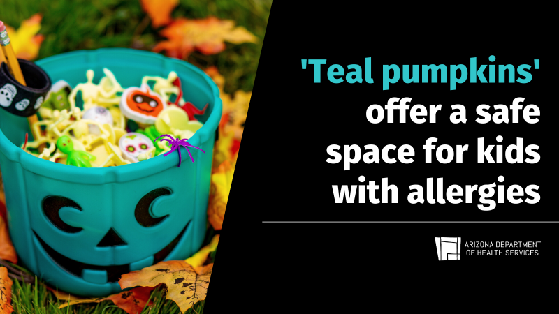 Teal pumpkins promote safe spaces for kids with allergies – AZ Dept. of ...