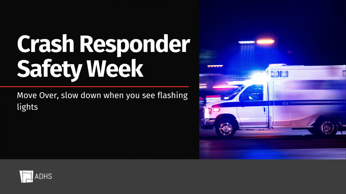 Crash Responder Safety Week: Move Over, slow down when you see flashing ...