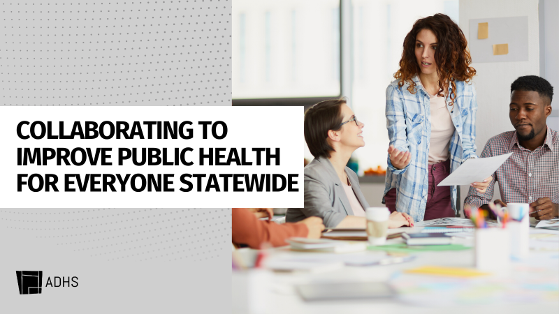 Collaborating to improve public health for everyone statewide – AZ Dept ...