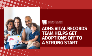 ADHS Vital Records team helps get adoptions off to a strong start – AZ ...
