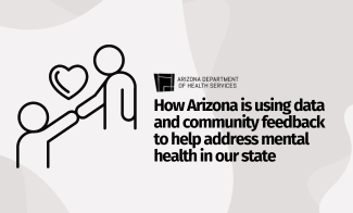 How Arizona is using data and community feedback to help address mental ...